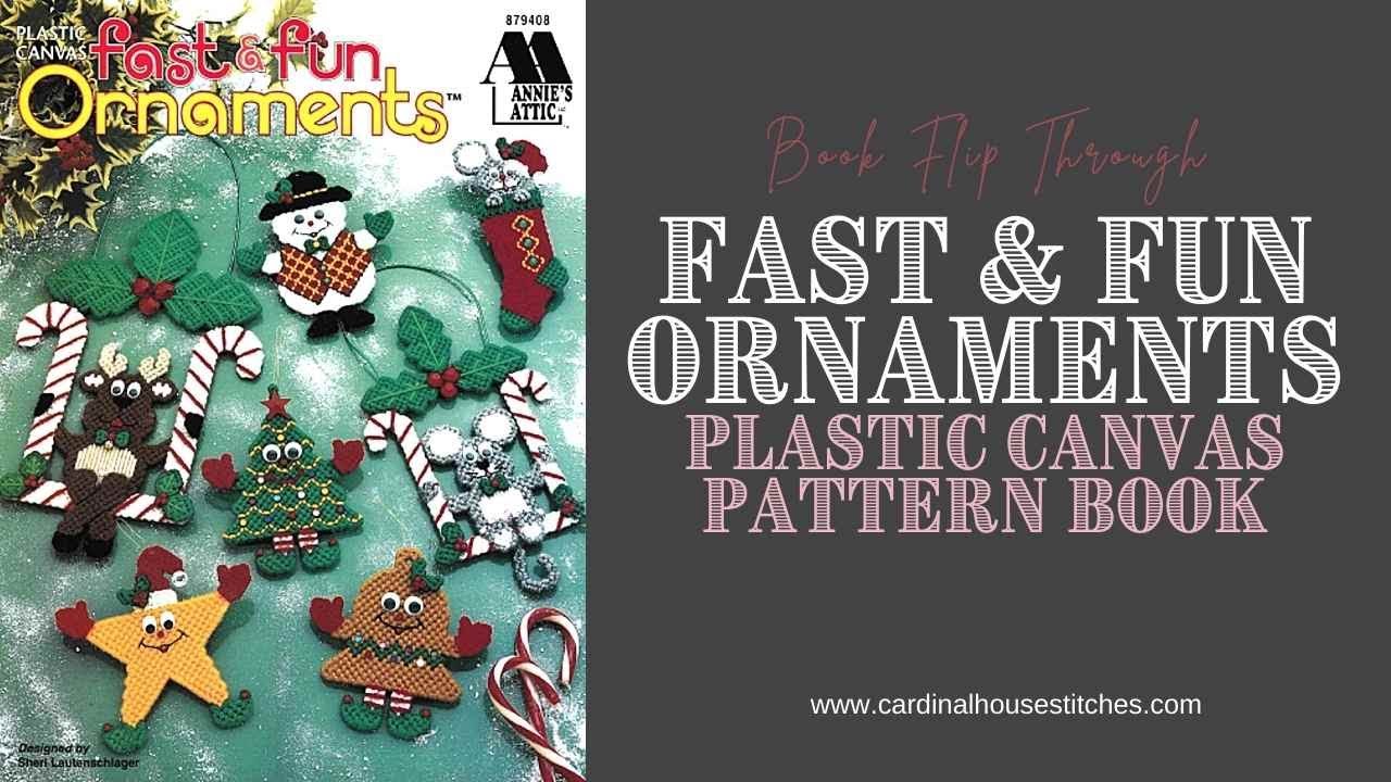 Fast and Fun Ornaments Plastic Canvas Pattern Book Flip Through Video