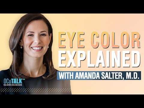 Eye Color Explained with Dr. Amanda Salter