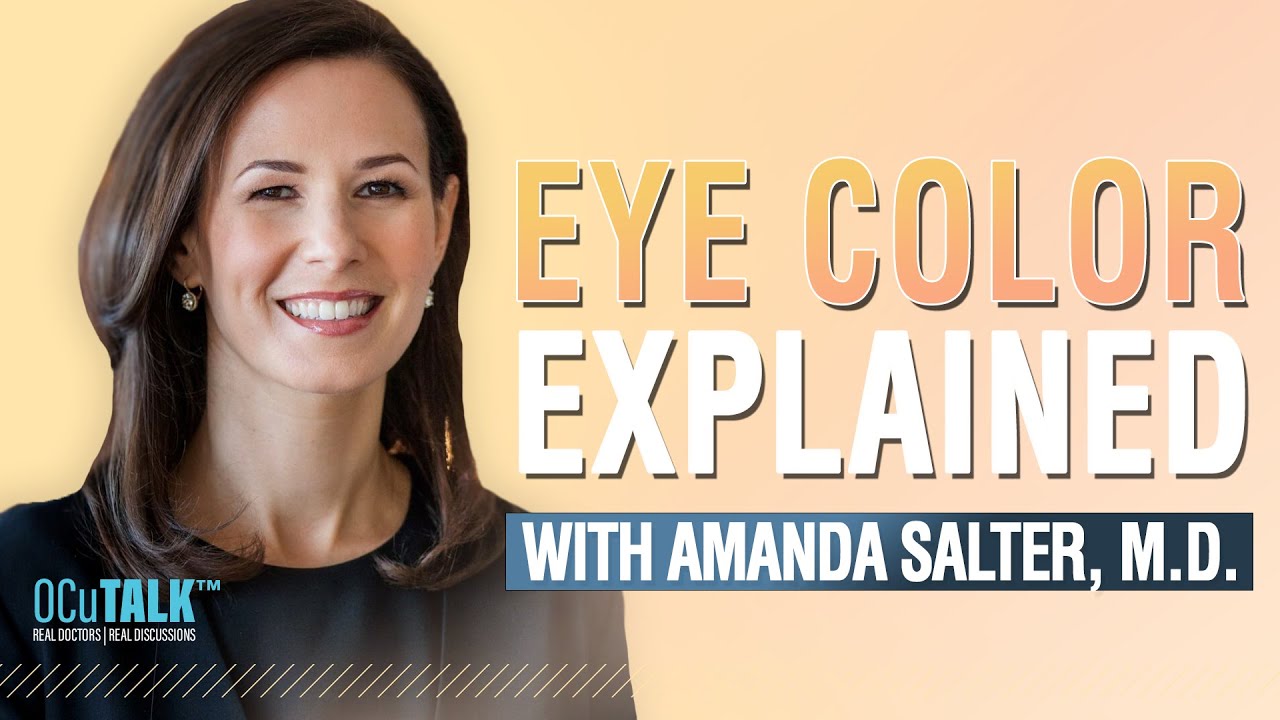 Eye Color Explained with Dr. Amanda Salter