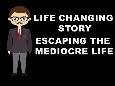 LIFE CHANGING STORY IN HINDI || ESCAPING THE MEDIOCRE LIFE