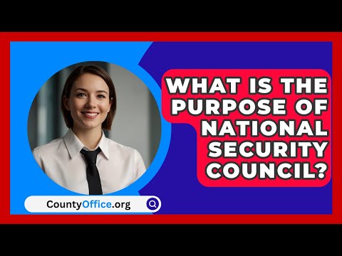 What Is The Purpose Of National Security Council? - CountyOffice.org