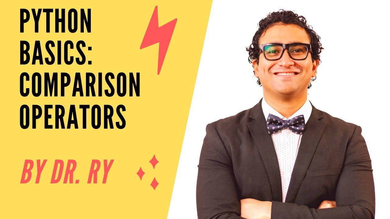 Python Tutorial: Comparison Operators | By Dr. Ry @Stemplicity
