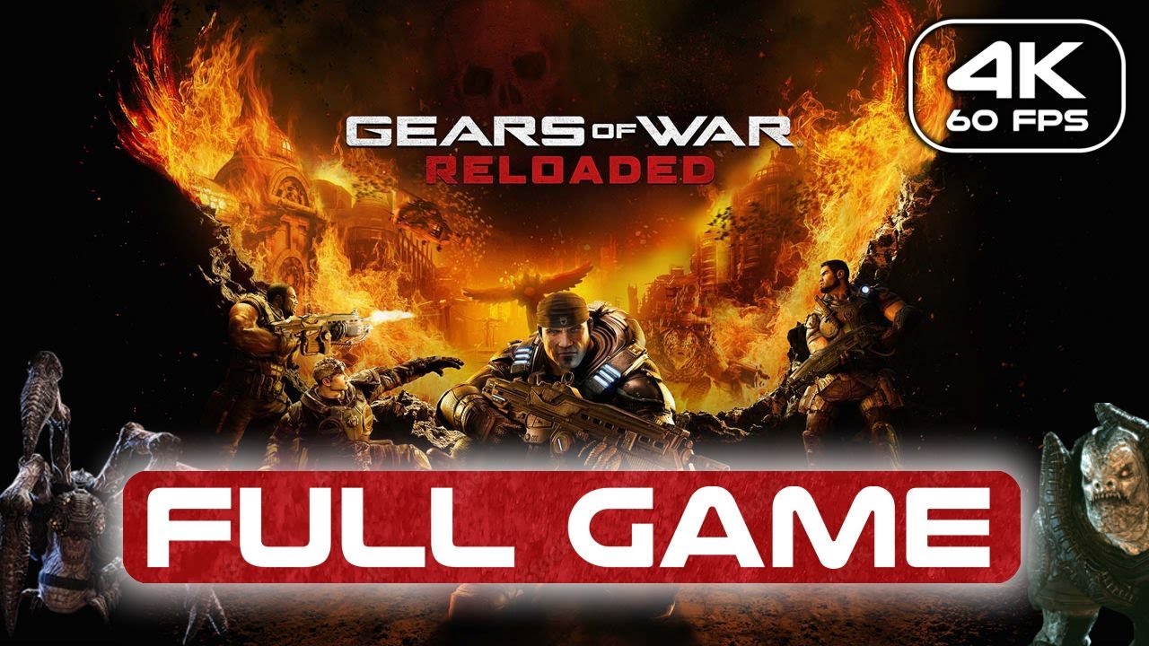Gears of War: Reloaded Walkthrough FULL GAME (4K 60FPS) No Commentary