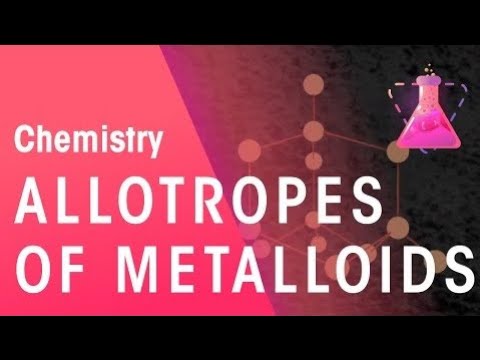 What Are Allotropes of Metalloids and Metals | Properties of Matter | Chemistry | FuseSchool
