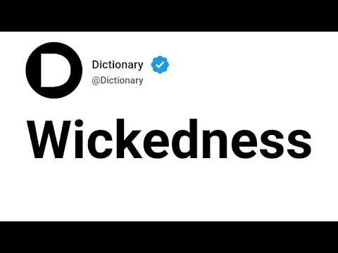 Wickedness Meaning In English