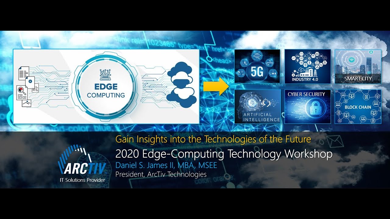 ArcTiv 2020 Edge Computing Workshop Introduction