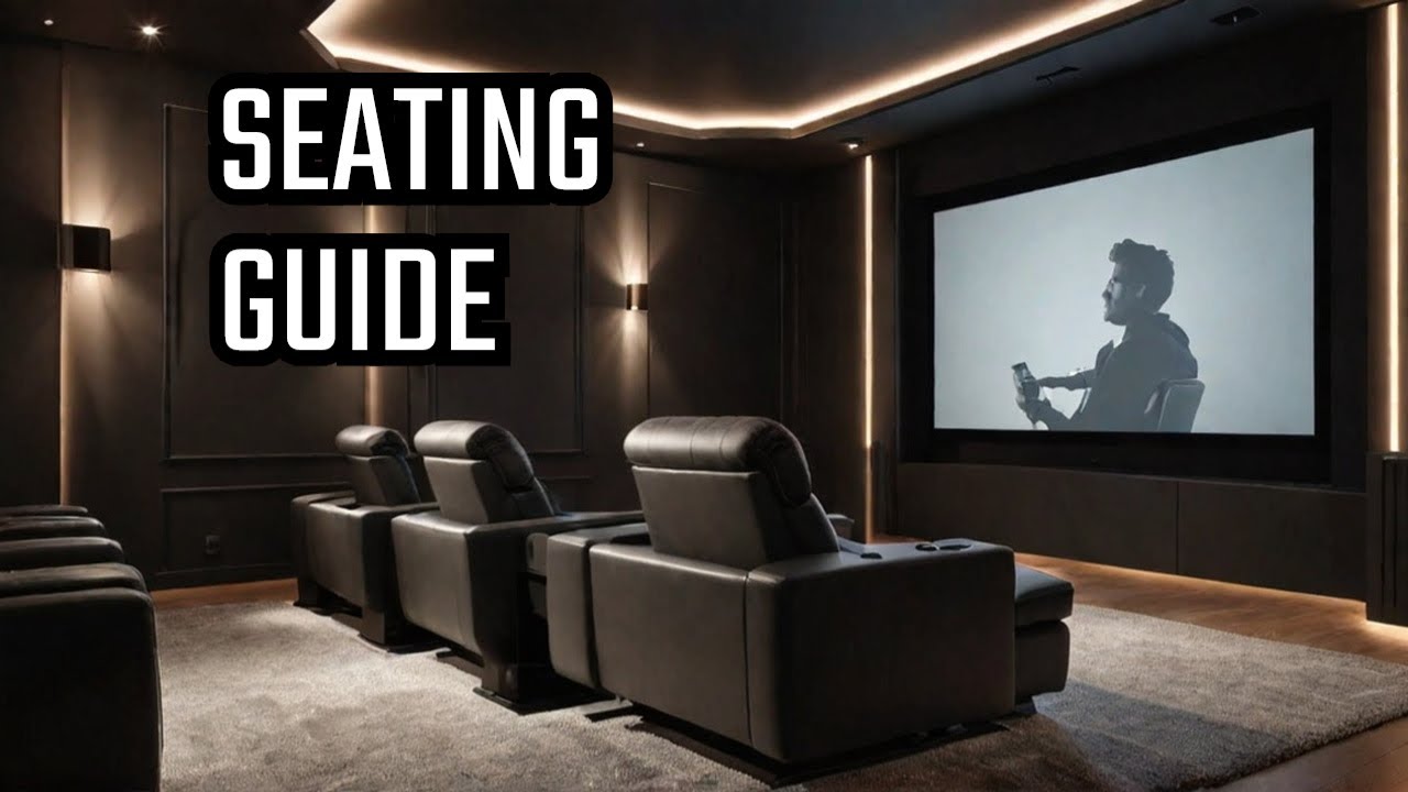 The Ultimate Guide to Choosing the Best Home Theater Seating in 2025