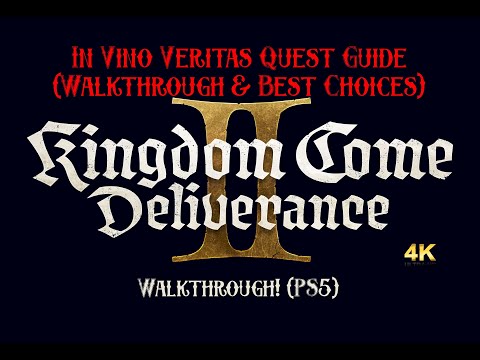 Kingdom Come Deliverance II - In Vino Veritas Quest Guide (Walkthrough & Best Choices)