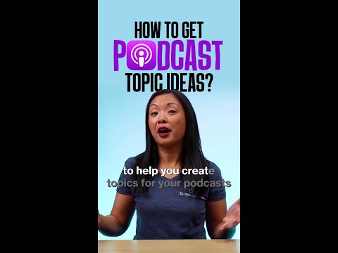 How to get podcast topic ideas