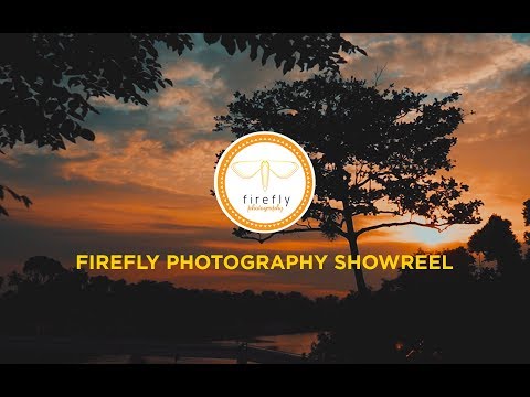 Firefly Photography and Videography Showreel 2019