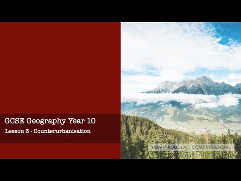 GCSE Geography Year 10 Lesson 3 Counter urbanisation