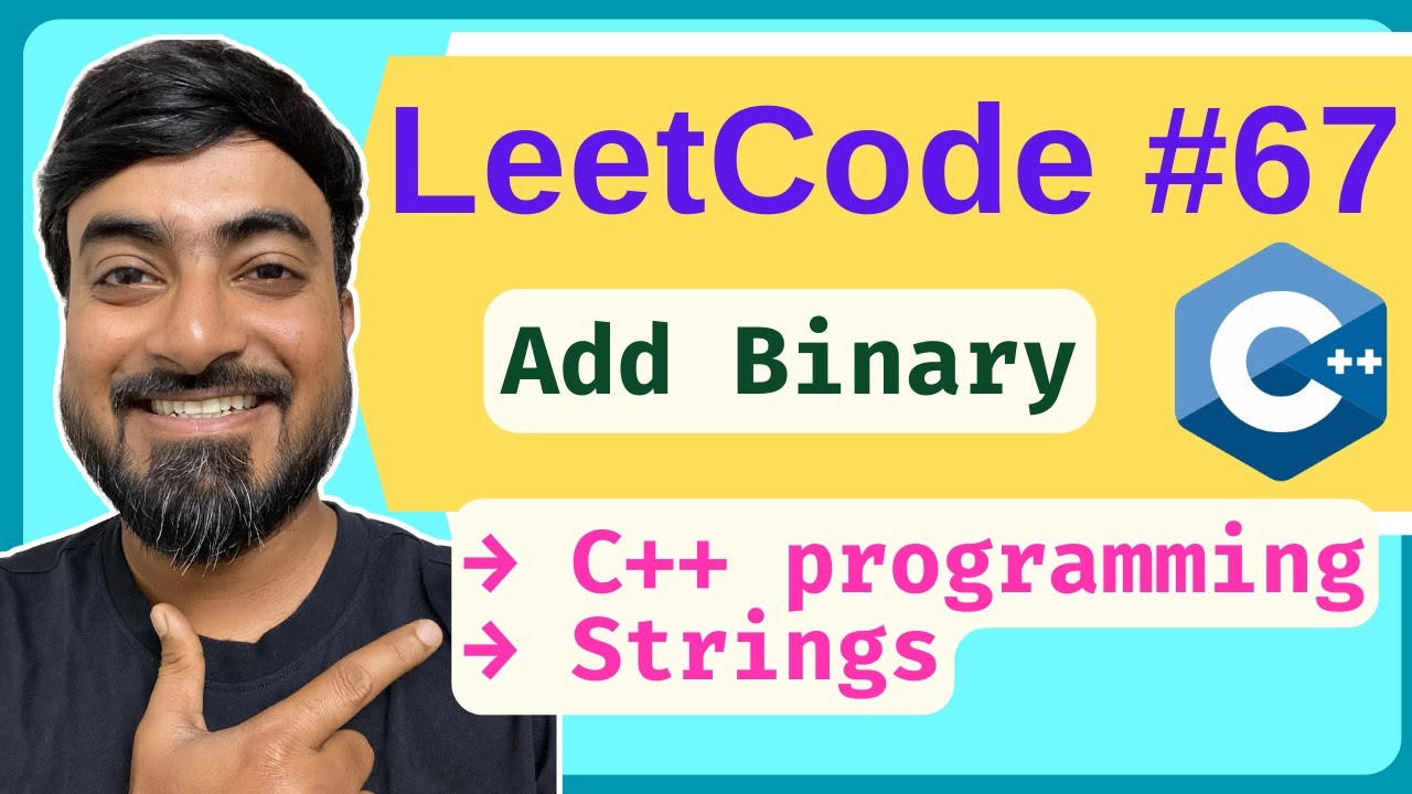 🎥 LeetCode 67: Add Binary | C++ Solution + Step-by-Step Explanation (Beats 100%)