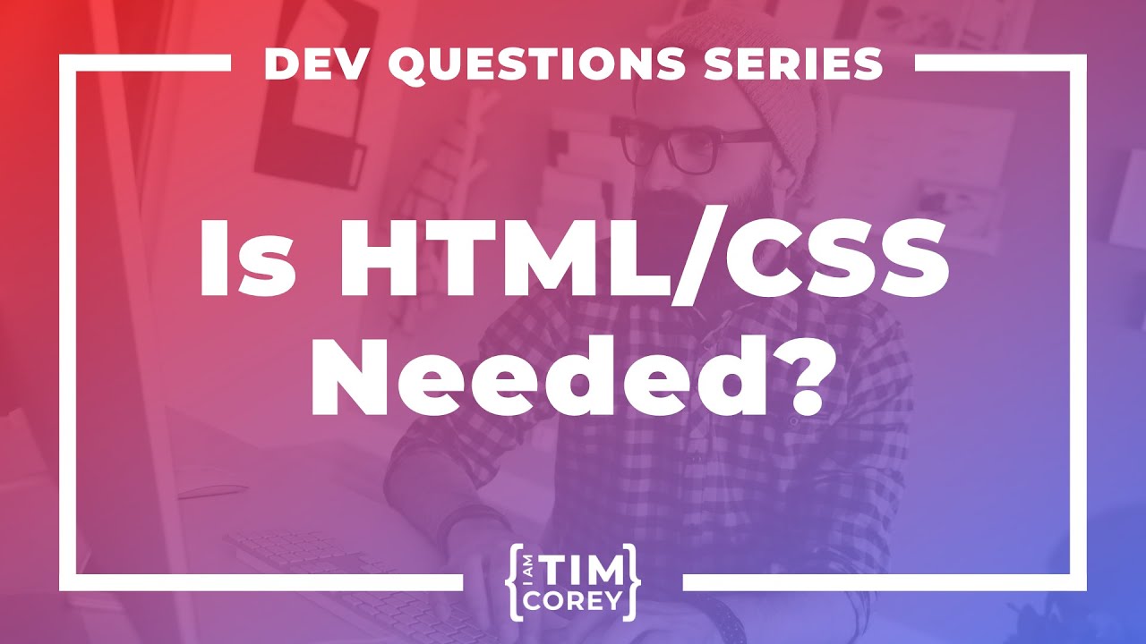 84. Do I Really Need to Study HTML and CSS as a C# Web Developer?