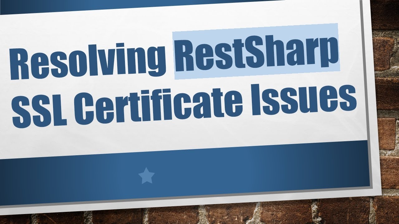 Resolving RestSharp SSL Certificate Issues