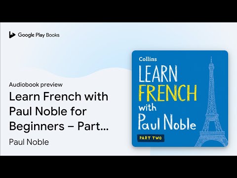 Learn French with Paul Noble for Beginners –… by Paul Noble · Audiobook preview
