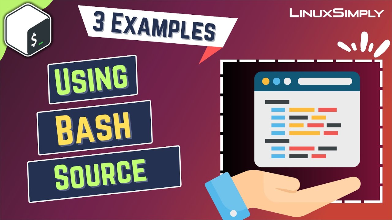 Using Bash Source: 3 Examples You Need to Know | LinuxSimply