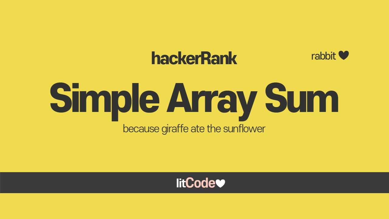 HackerRank - 2  Simple Array Sum Explanation & Solution