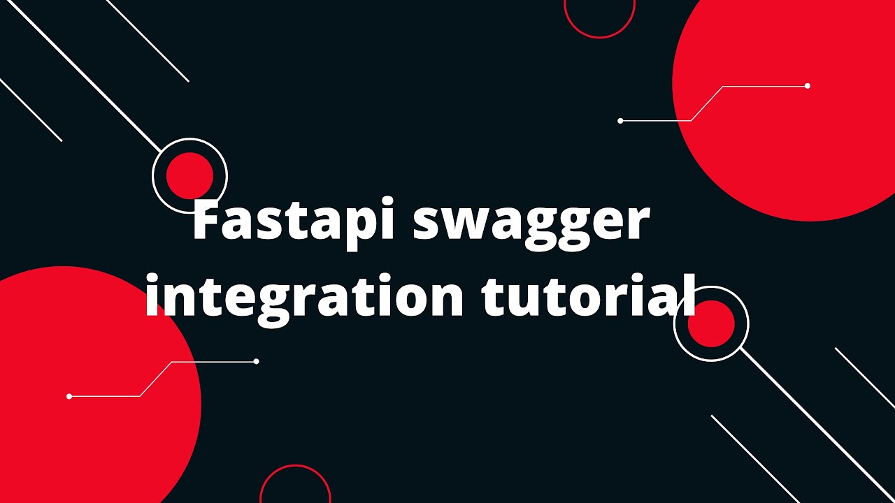 Python FastAPI Tutorial #5 Fastapi swagger integration tutorial