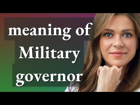 Military governor | meaning of Military governor