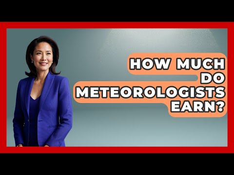 How Much Do Meteorologists Earn? - Earth Science Answers