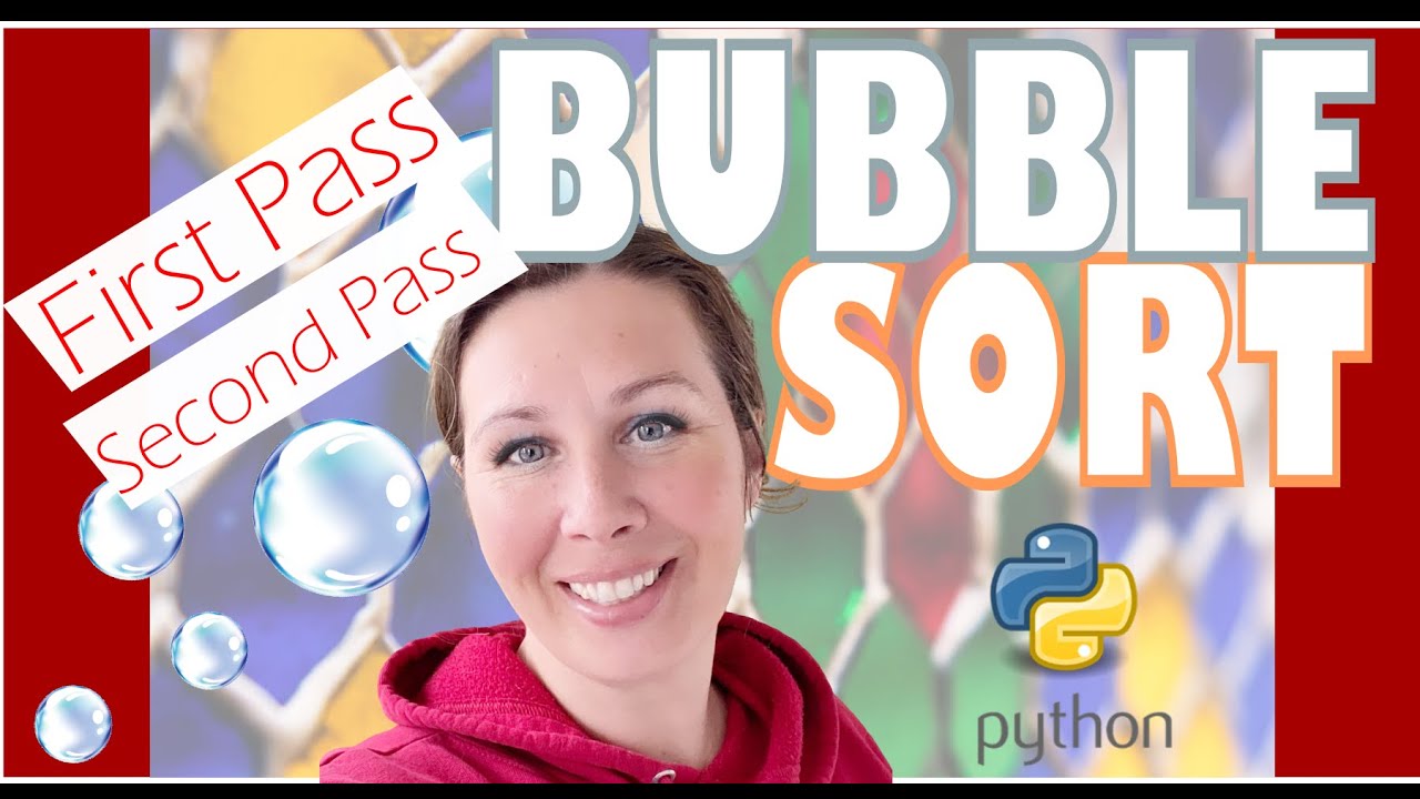 Python Bubble Sort Algorithm Tutorial 2022 - Calling all babies! - Let's Optimize This Code!