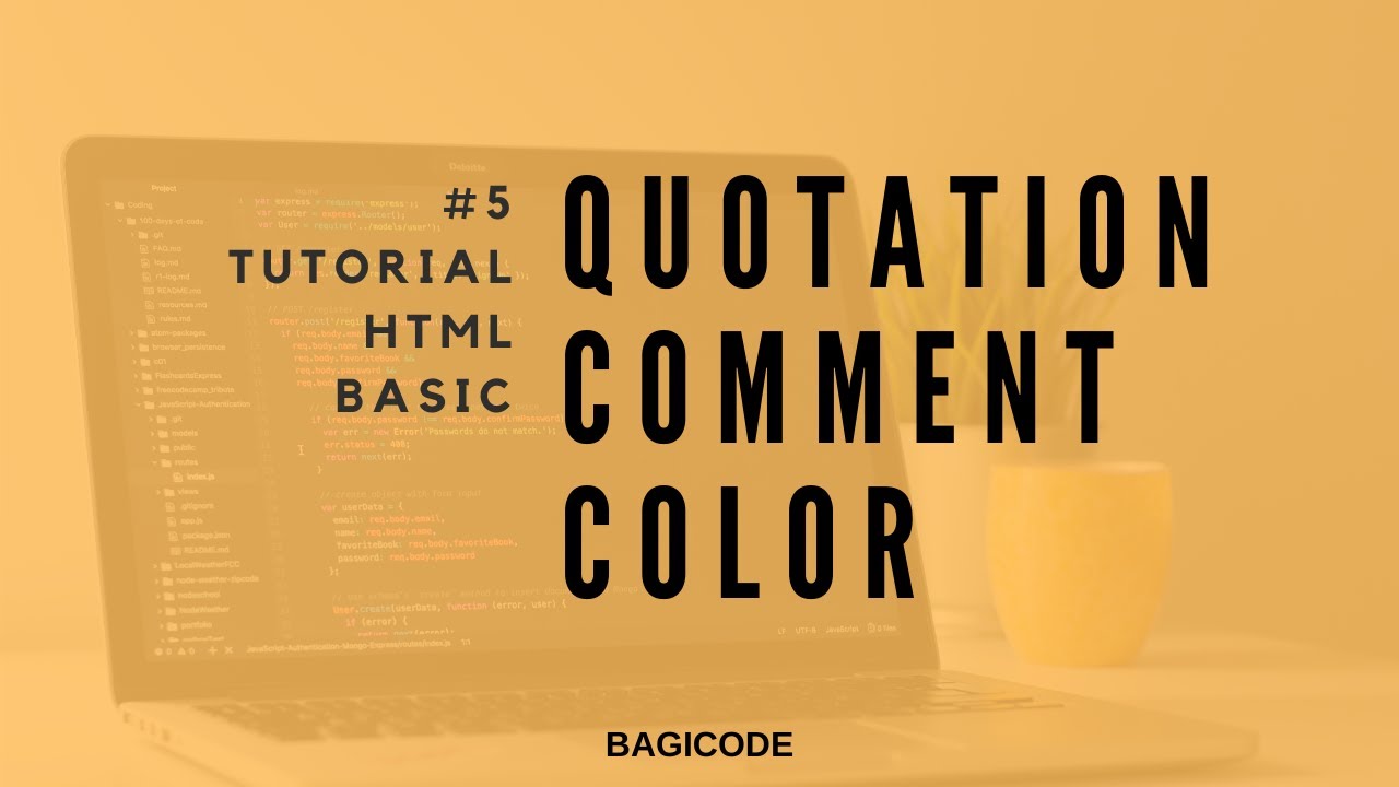 5. Quotation , comment, color - Tutorial Basic HTML
