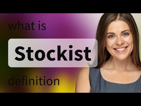 Stockist • what is STOCKIST meaning