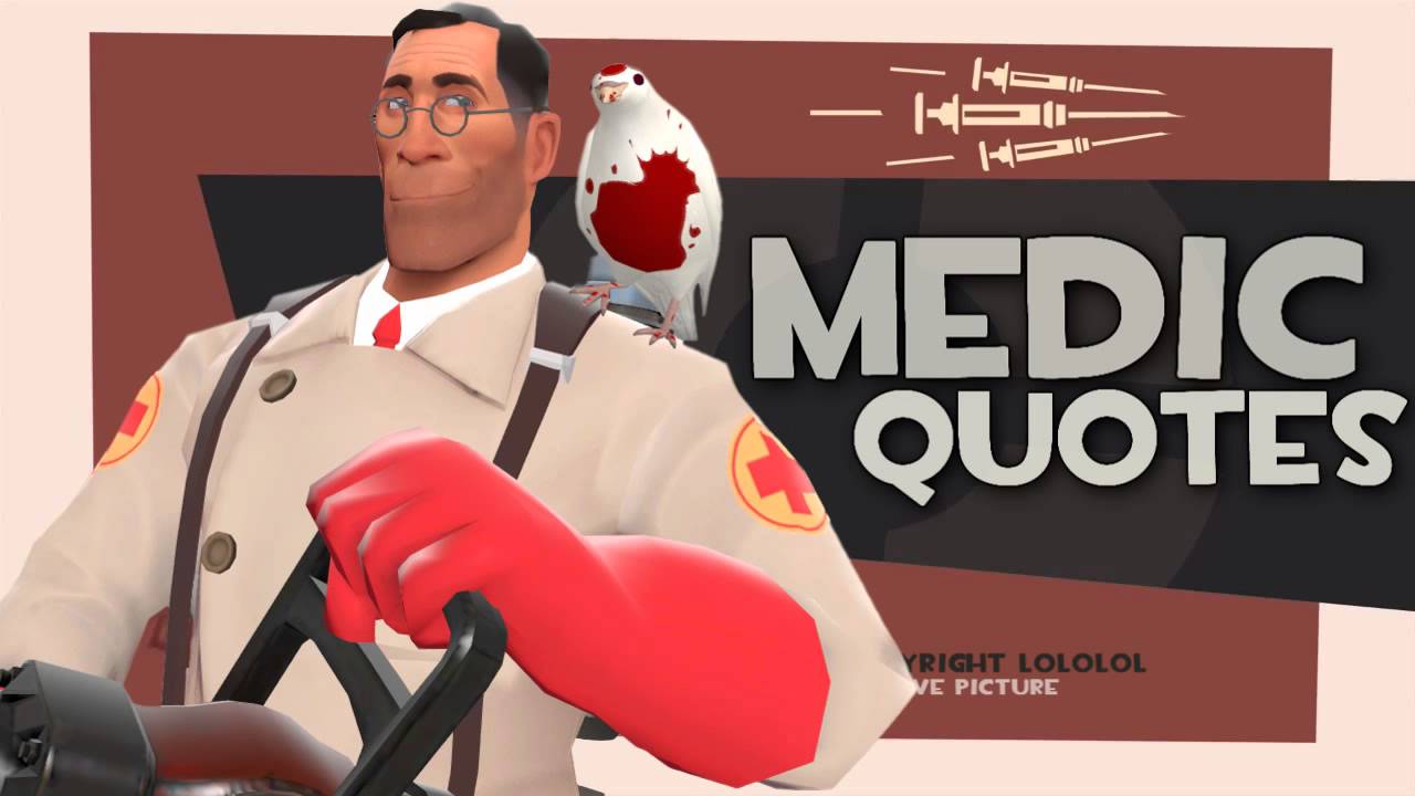 TF2: Medic quotes [2013 download link]