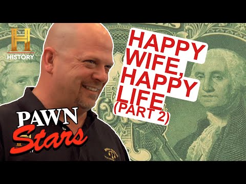 Pawn Stars: "Happy Wife, Happy Life!" 5 Husbands Make Sweetheart Deals (Part 2)