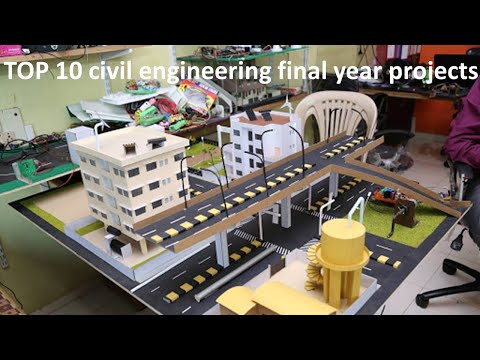 TOP 10 civil engineering final year projects | Top 10 civil engineering project | Civil Engineering