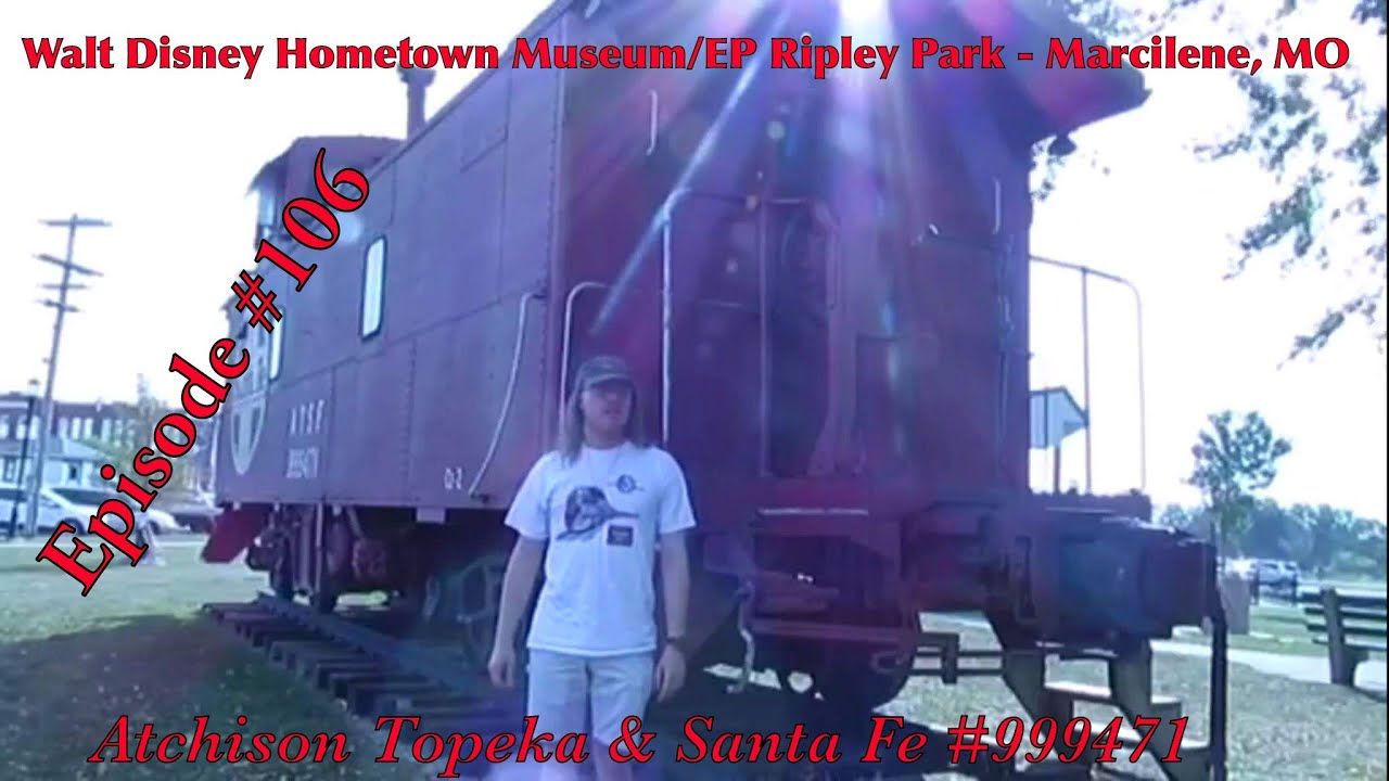 _E.P. Ripley Park – Marceline, MO_ Episode 106 (Atchison Topeka & Santa Fe 999471)