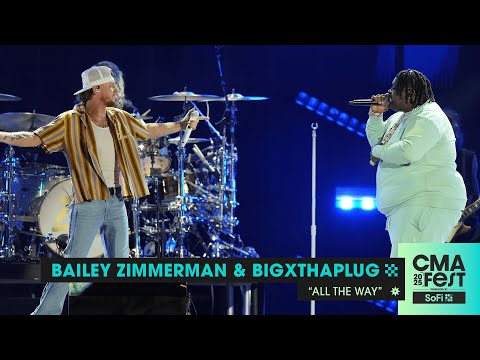 Bailey Zimmerman and BigXthaPlug – “All The Way” | CMA Fest 2025