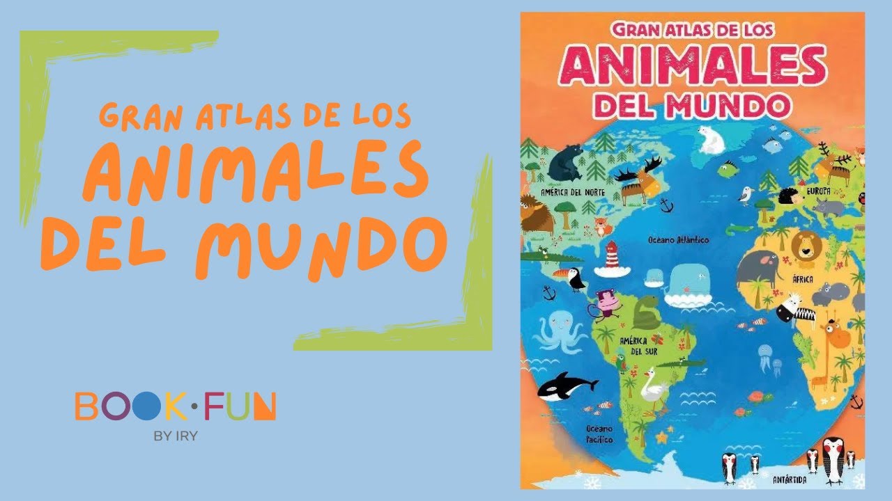 Gran Atlas de los Animales del Mundo