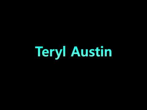 Learn How To Pronounce Teryl Austin