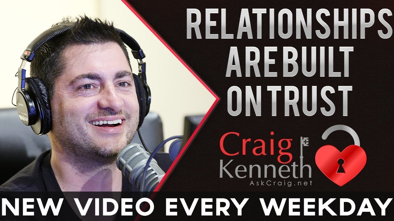 Relationships Are Built On Trust
