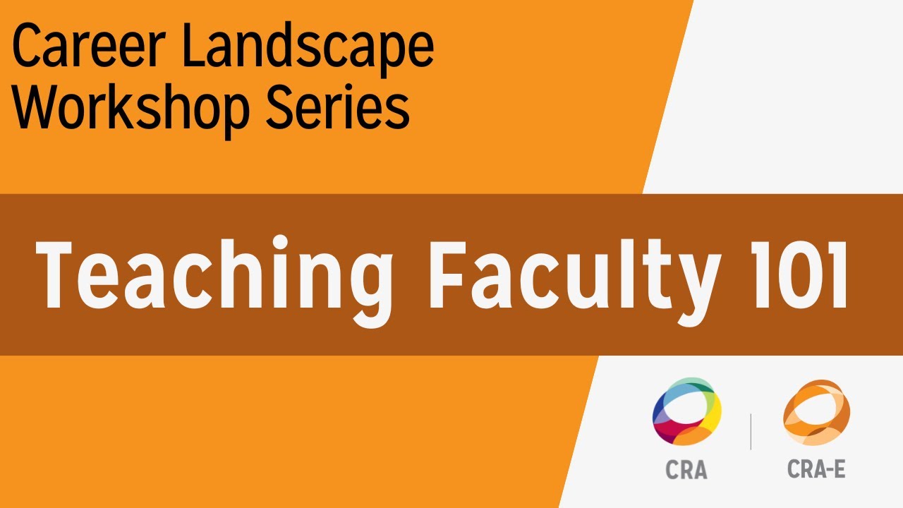 Career Landscape Workshop: Teaching Faculty 101