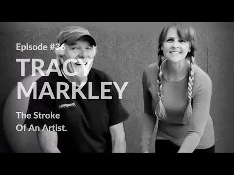The Stroke Of An Artist | Tracy Markley EP 36 (2020)