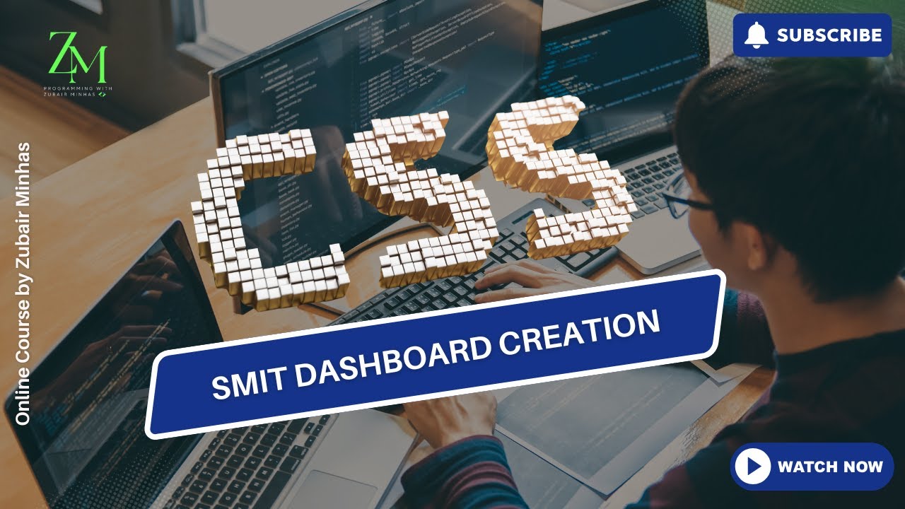 SMIT Dashboard Creation | Web Development Course | Programming with Zubair Minhas #webdevelopment