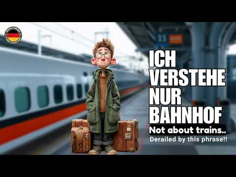 “Ich verstehe nur Bahnhof” What it REALLY means in German 🇩🇪
