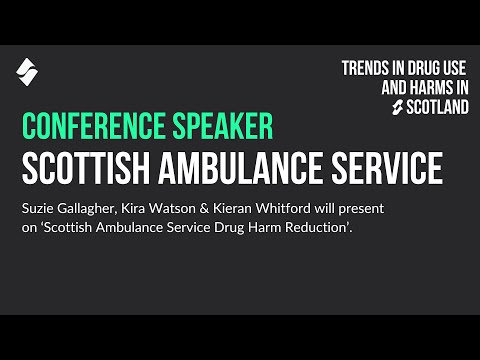 SDF Trends 2024, Scottish Ambulance Service 'Drug Harm Reduction'