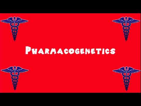Pronounce Medical Words ― Pharmacogenetics