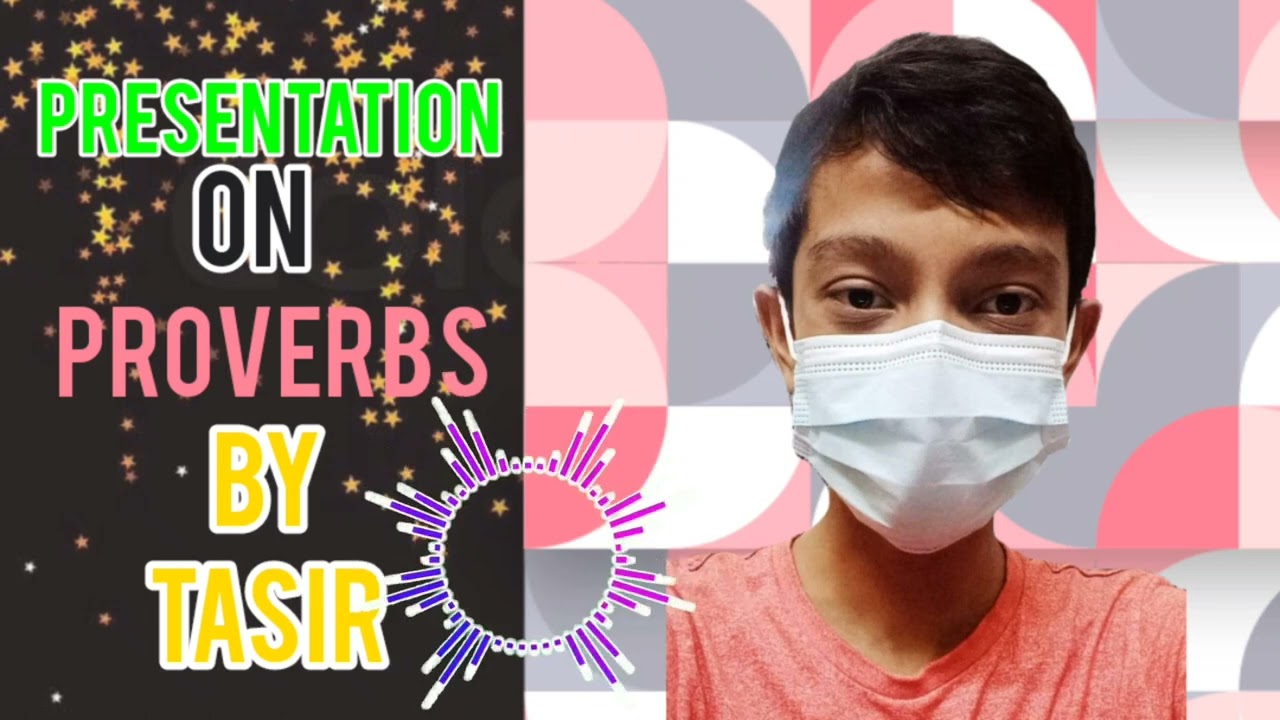Presentation on proverbs by Tasir