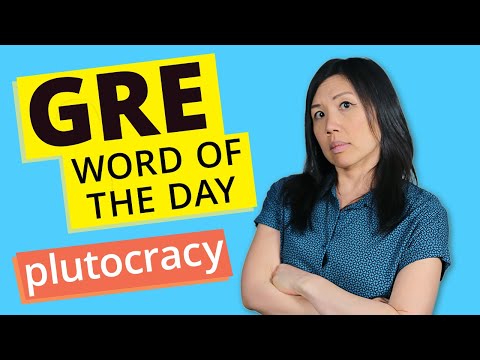 GRE Vocab Word of the Day: Plutocracy | GRE Vocabulary