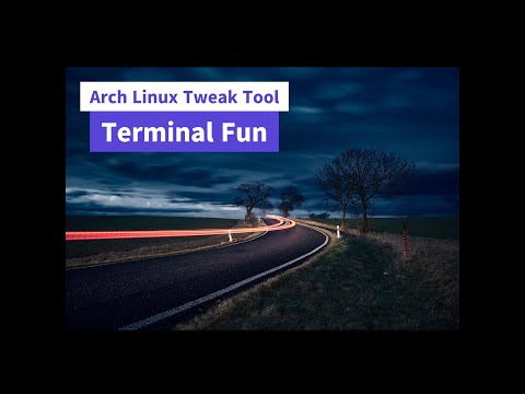Arch Linux Tweak Tool - Terminal Fun