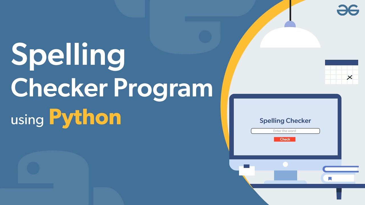 Spelling Checker Program Using Python Tkinter | GeeksforGeeks