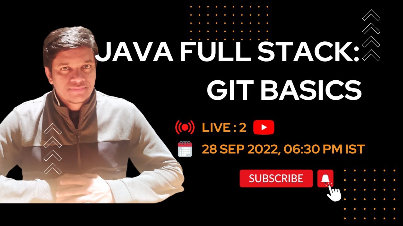 Professional Java Full Stack Developer Course : Session 2 : Git Basics 2