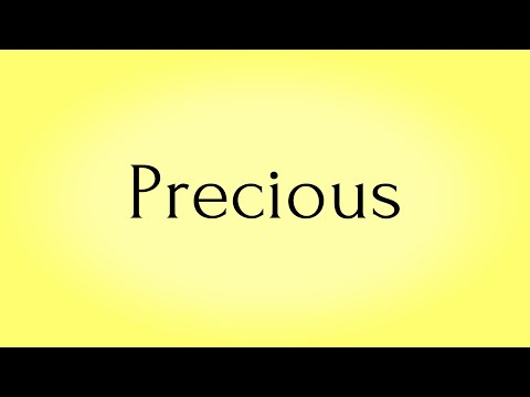 Precious | Precious Meaning | Pronunciation of Precious | Precious – English Word of the Day