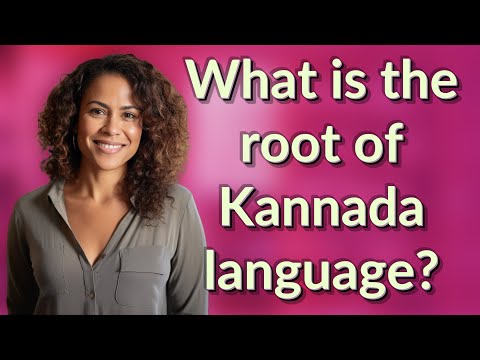 What is the root of Kannada language?