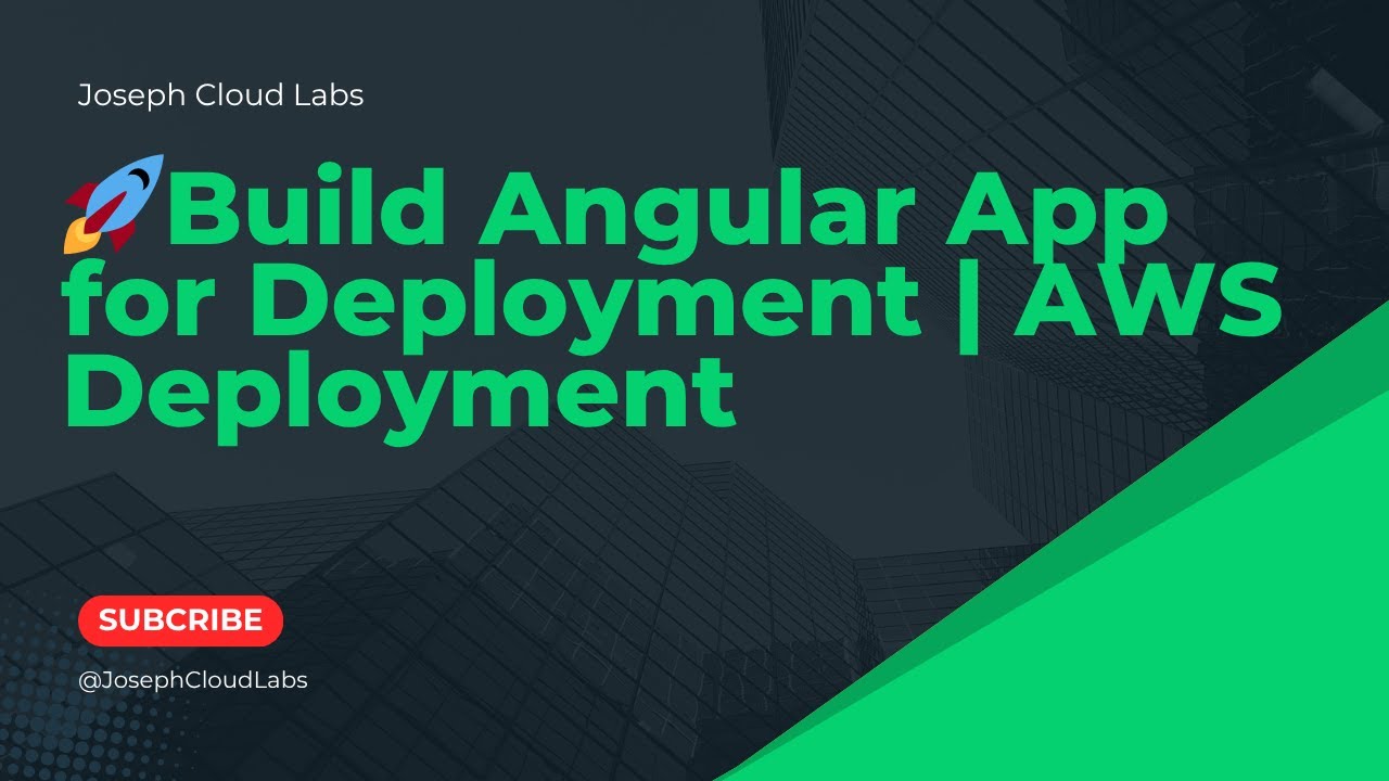 How to build Angular App for Deployment | AWS Deployment