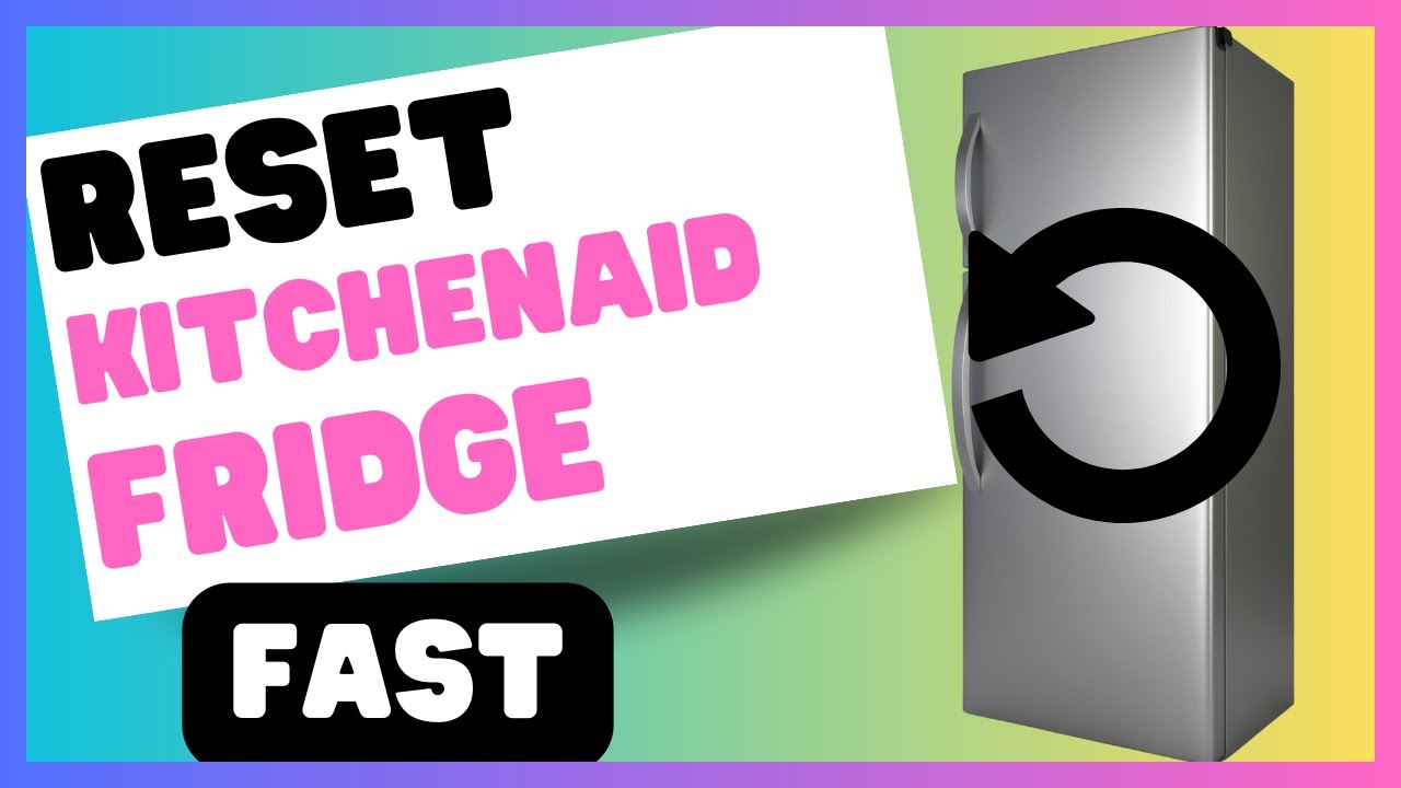 Reset KitchenAid Fridge: Quick and simple guide